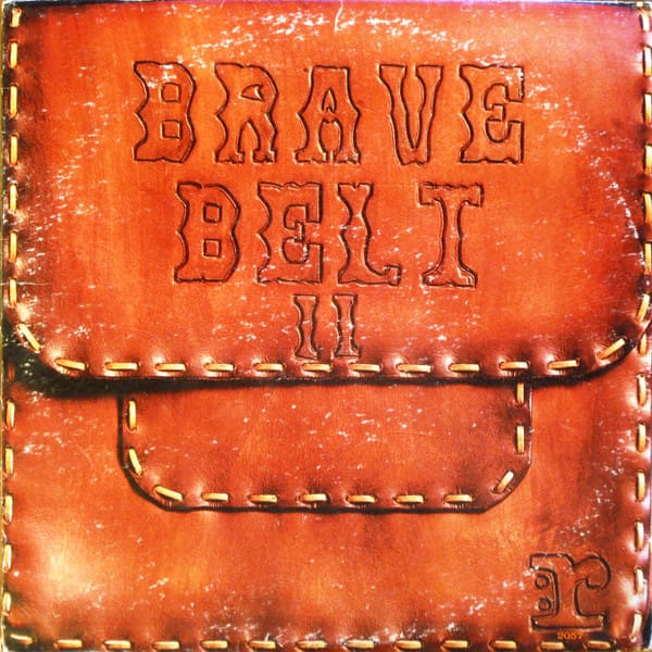 Brave Belt II – 5dollarrecords.com
