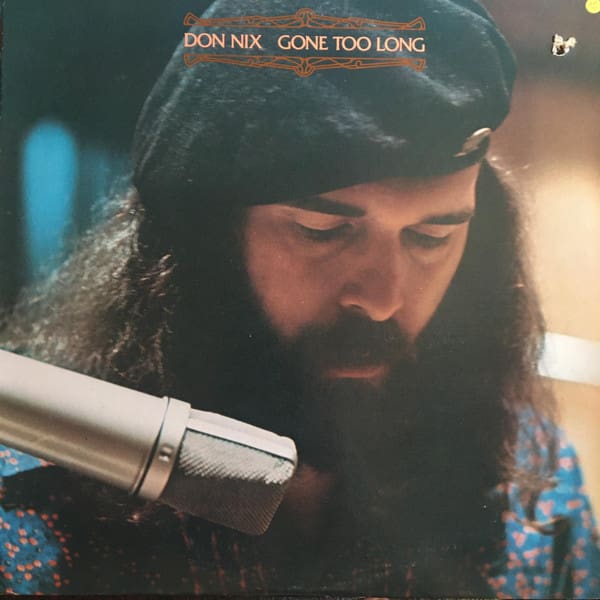Buy Gone Too Long | Don Nix | 5DollarRecords.com