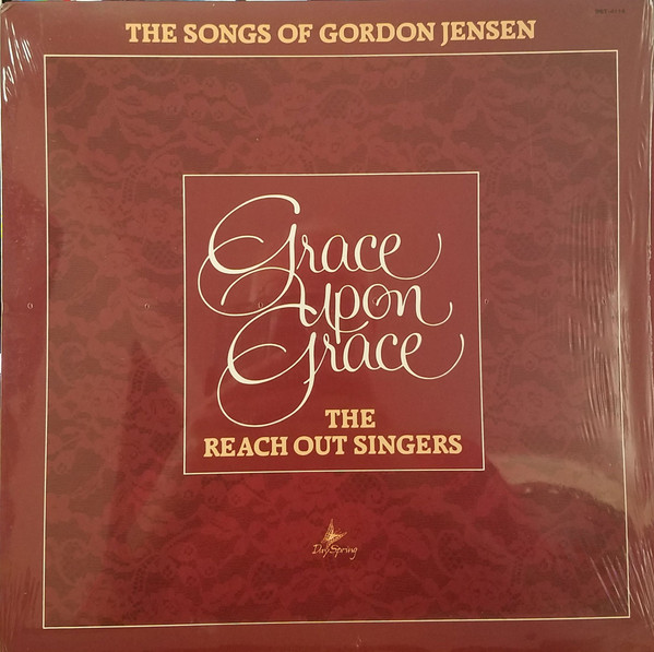 Grace Upon Grace: The Songs Of Gordon Jensen (Retired) – 5dollarrecords.com