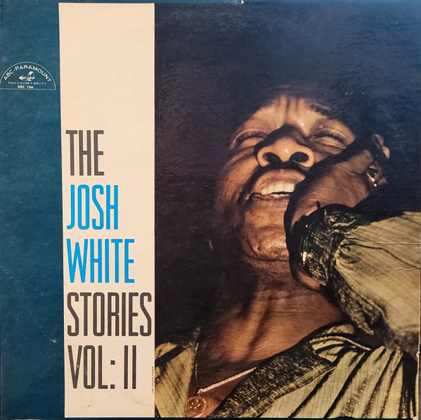 The Josh White Stories Volume II – 5dollarrecords.com