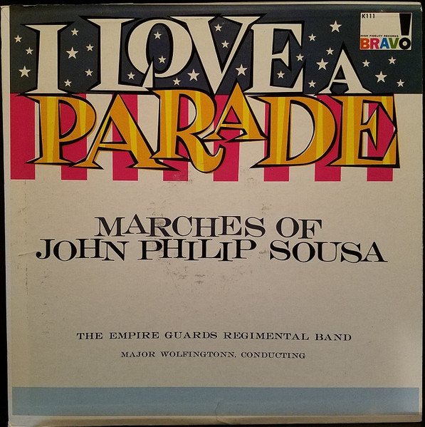 I Love A Parade, Marches Of John Philip Sousa – 5dollarrecords.com